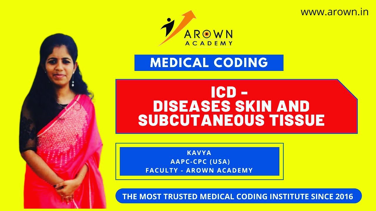 ICD-DISEASES SKIN & SUBCUTANEOUS TISSUE by KAVYA(AAPC-CPC). Faculty ...
