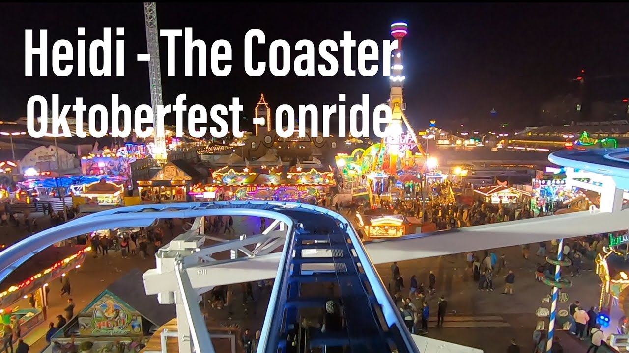 Heidi - The Coaster @ Oktoberfest 2019: Onride-Video Nachts - YouTube