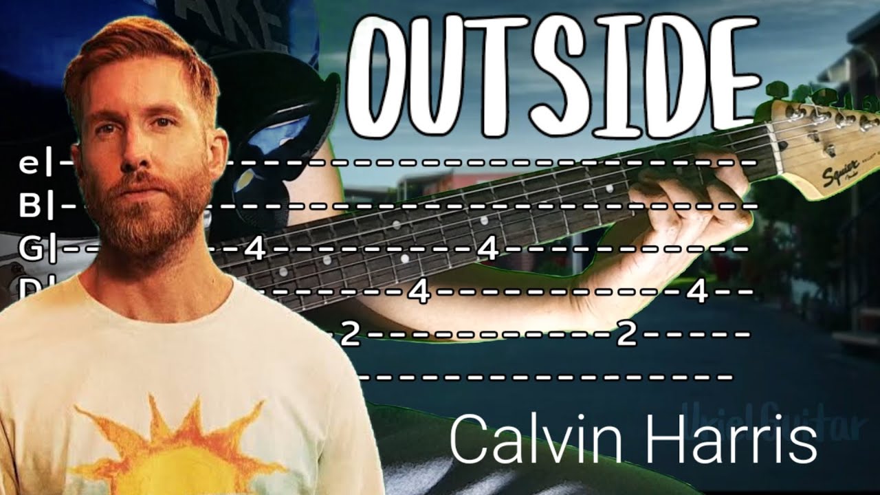 CALVIN HARRIS - OUTSIDE GUITAR COVER TABS TUTORIAL - YouTube