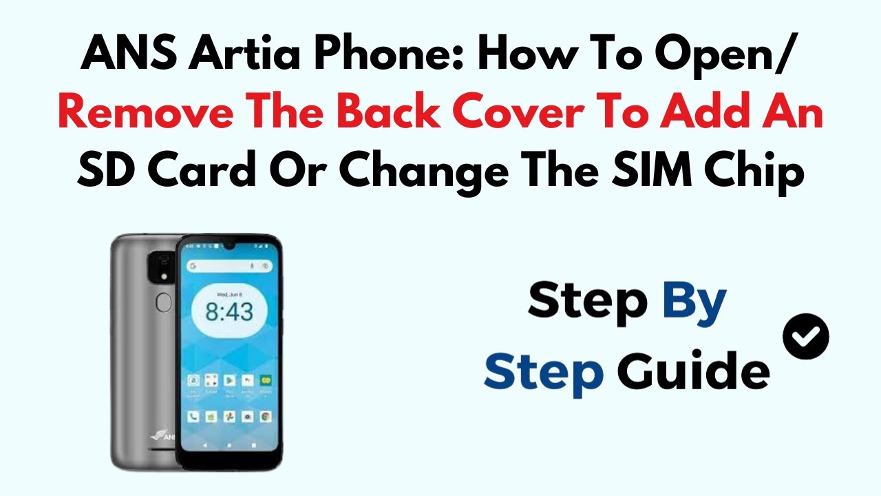ANS Artia Phone: How To Open/ Remove The Back Cover To Add An SD Card ...