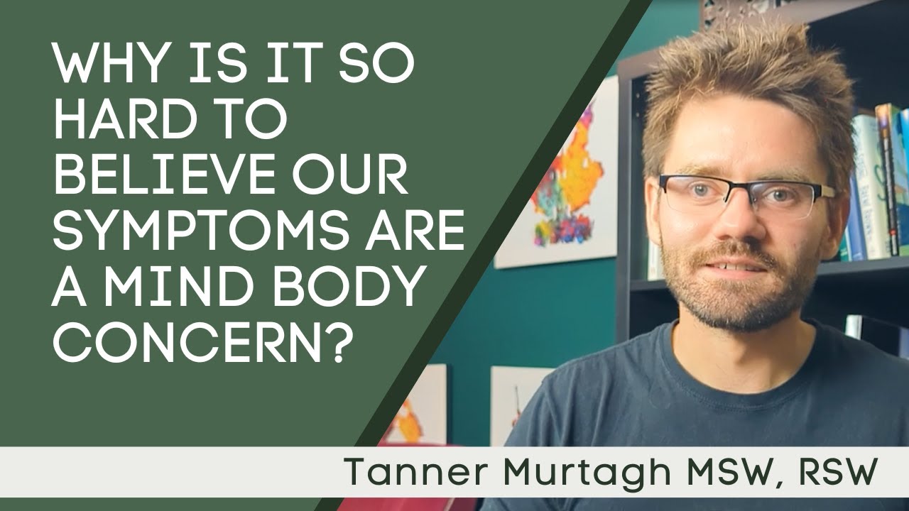 Why is it SO HARD to Believe Our Symptoms are a Mind Body Concern ...