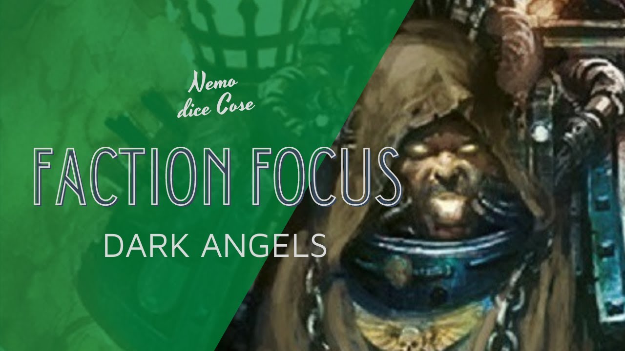 FACTION FOCUS - Dark Angels - "Ti dispiace se arrocco?" - YouTube