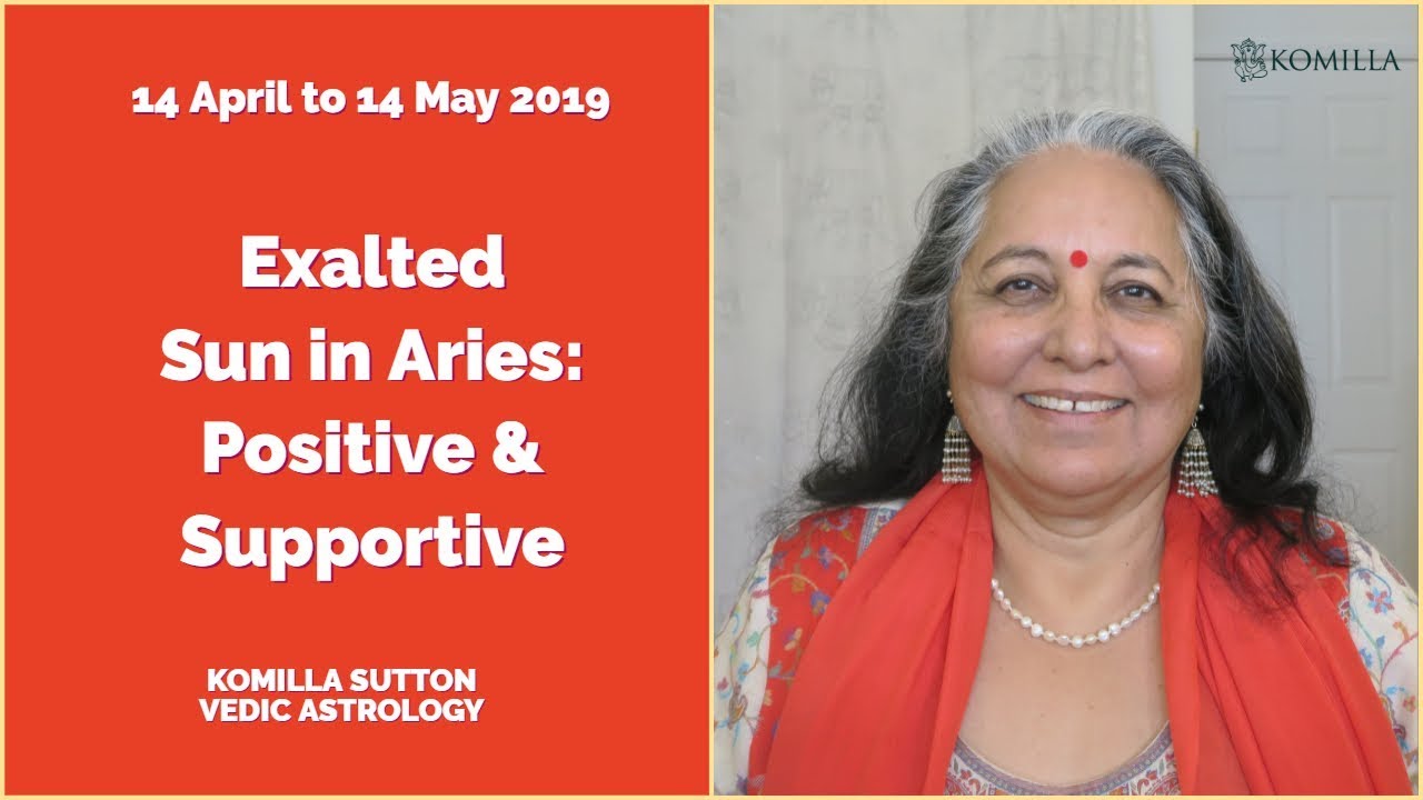 Sun Exalted in Aries Positive and Supportive: Komilla Sutton - YouTube
