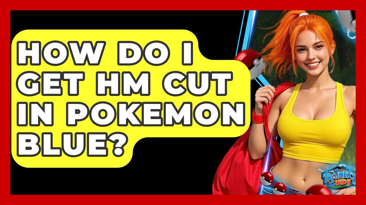 How Do I Get HM Cut In Pokemon Blue? - The Trainers Guide - YouTube