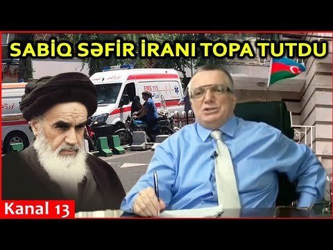 Sabiq Səfir İsfəndiyar Vahabzadə İranı TOPA TUTDU: \