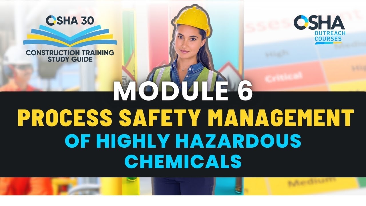 PSM of Highly Hazardous Chemicals | Module 6 - OSHA 30 Construction Study Guide Training & Quiz ...