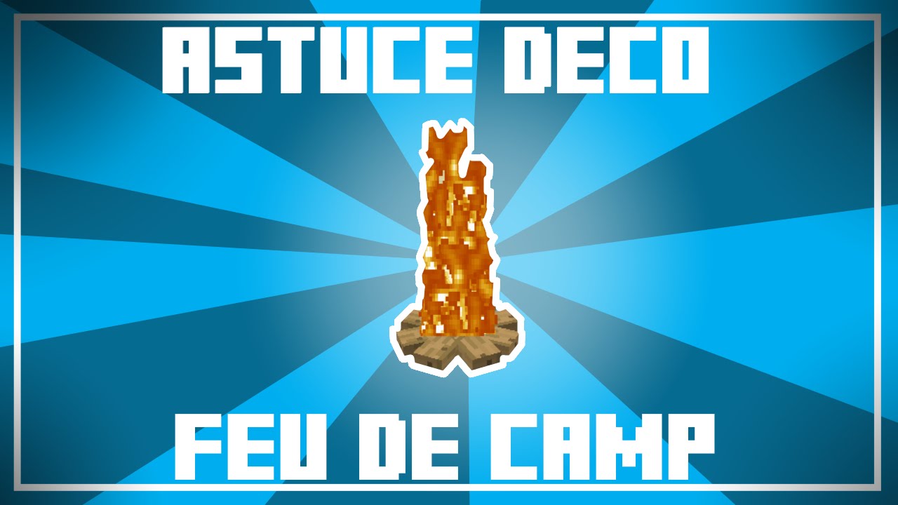Astuce Déco - Un FEU DE CAMP dans Minecraft en 1.9 (et 1.8) ! - YouTube