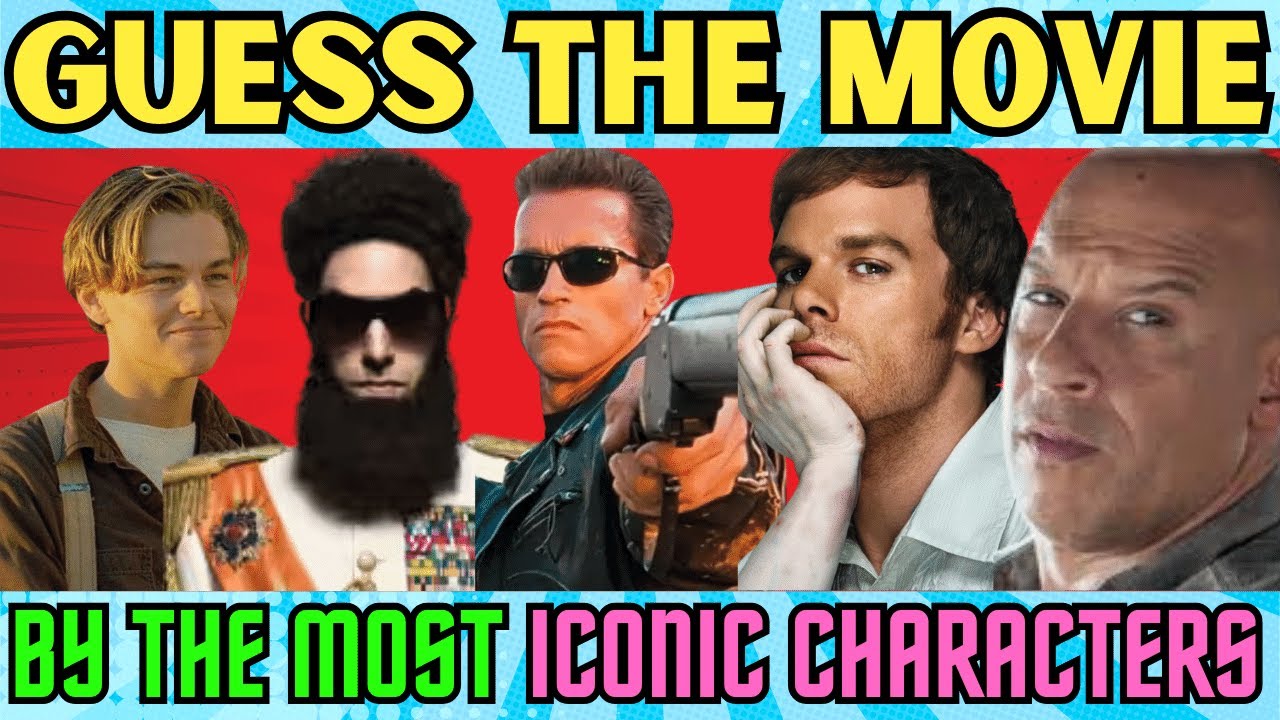 Guess The MOVIE By Famous CHARACTERS (IMPOSSIBLE) - YouTube