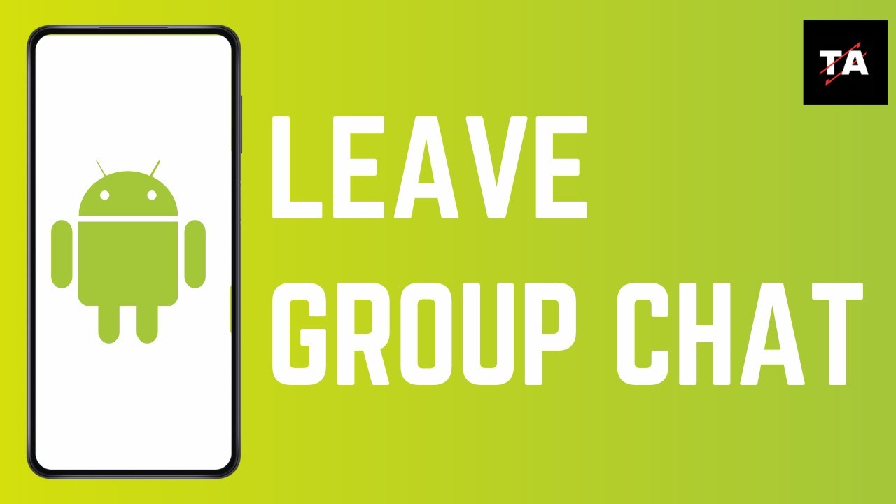 How to Leave a Group Chat With Android Users - YouTube