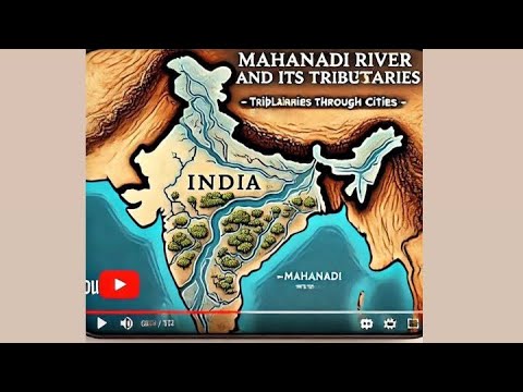 Mahanadi river and its tributaries explained for CSE (UPSC+ State ...