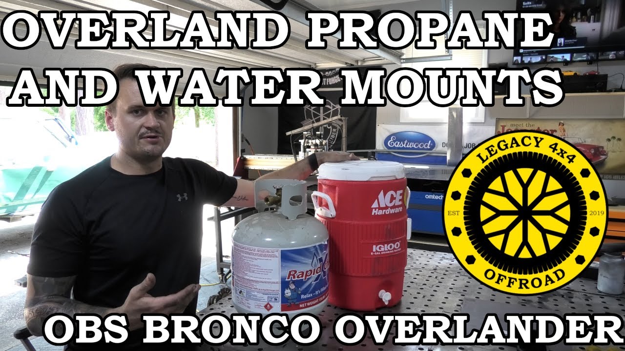 Overland Propane and Water Mounts II Legacy 4x4 and Off-Road - YouTube
