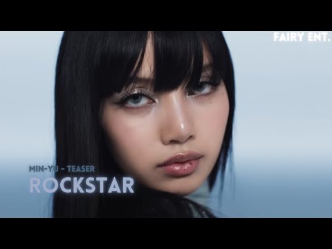 Min-yu || Comeback official teaser "ROCKSTAR" || Fairy ent - YouTube