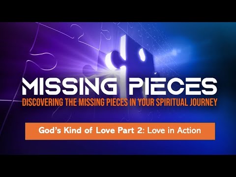 Missing Pieces: God's Kind of Love Pt. 2 | #GraceChurchVa | Bible Study ...