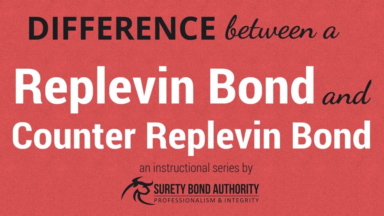 Replevin Bonds and Counter Replevin Bonds with Example - YouTube