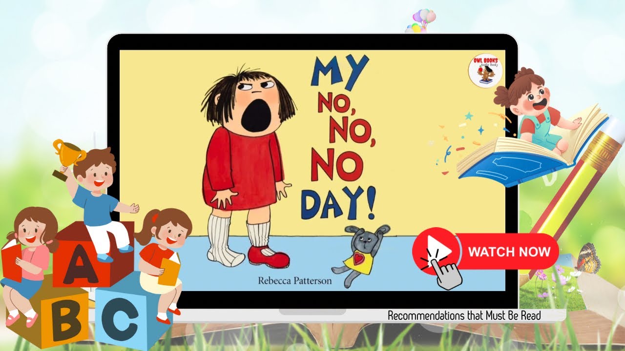 My No No No Day by Rebecca Patterson | Read Aloud for Kids | Children's ...