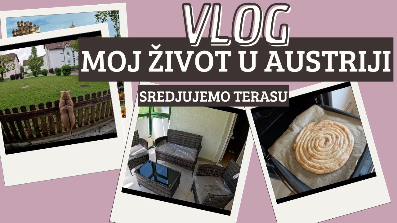 Moj zivot u Austriji VLOG, sredjujemo terasu - YouTube