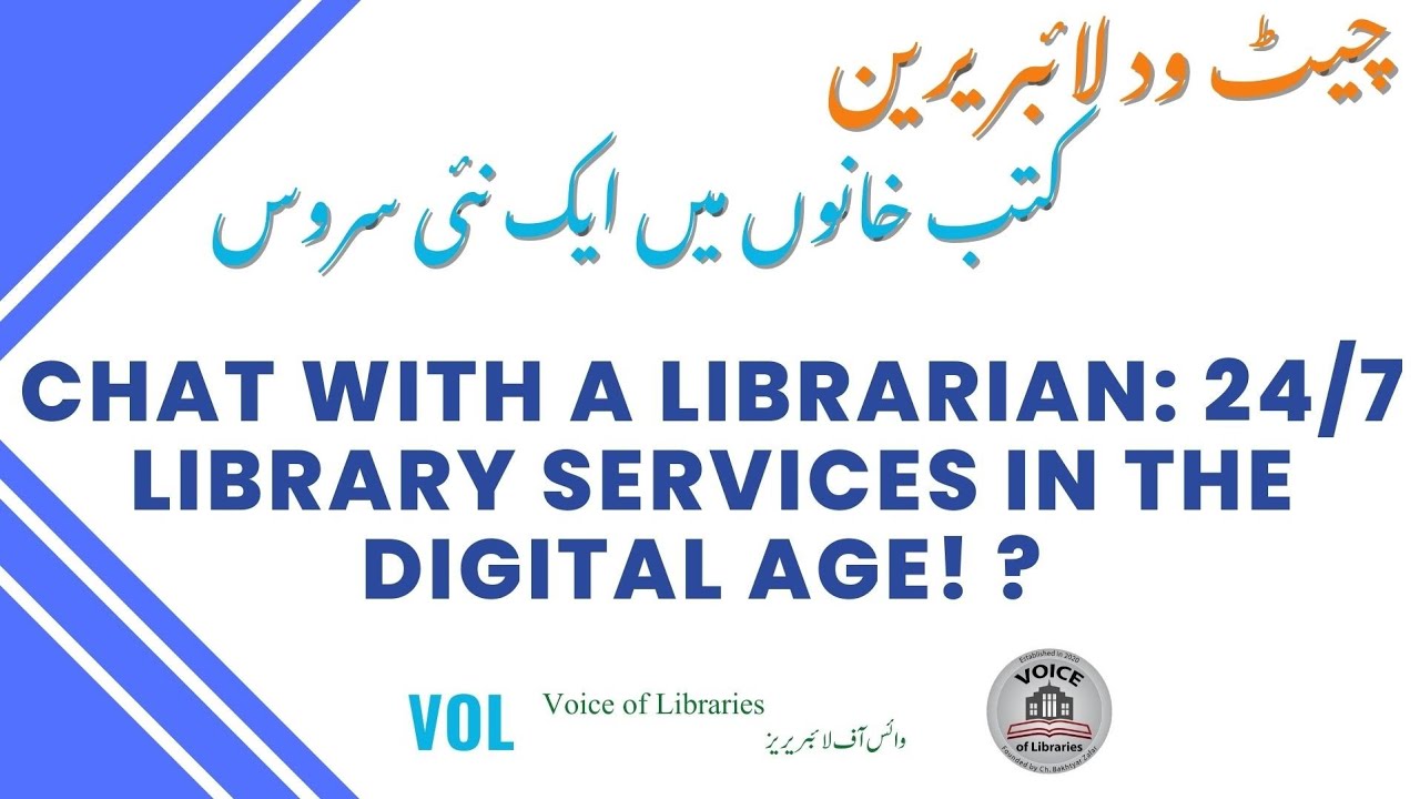 Chat with a Librarian: 24/7 Library Services in the Digital Age ...