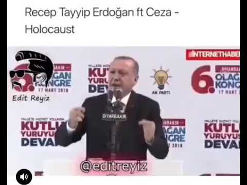Recep Tayyip Erdoğan ft ceza - HOLOCAUST