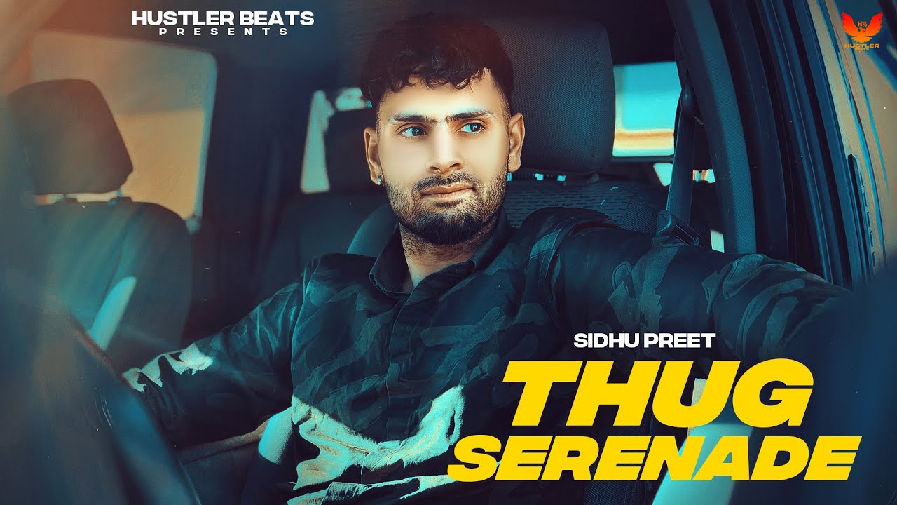 Thug Serenade ( Official Lyrical Video ) Sidhu Preet X Karam Rajput X ...