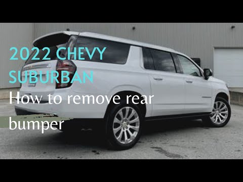 how to remove Rear Bumper of your 2022 Chevy Suburban - YouTube