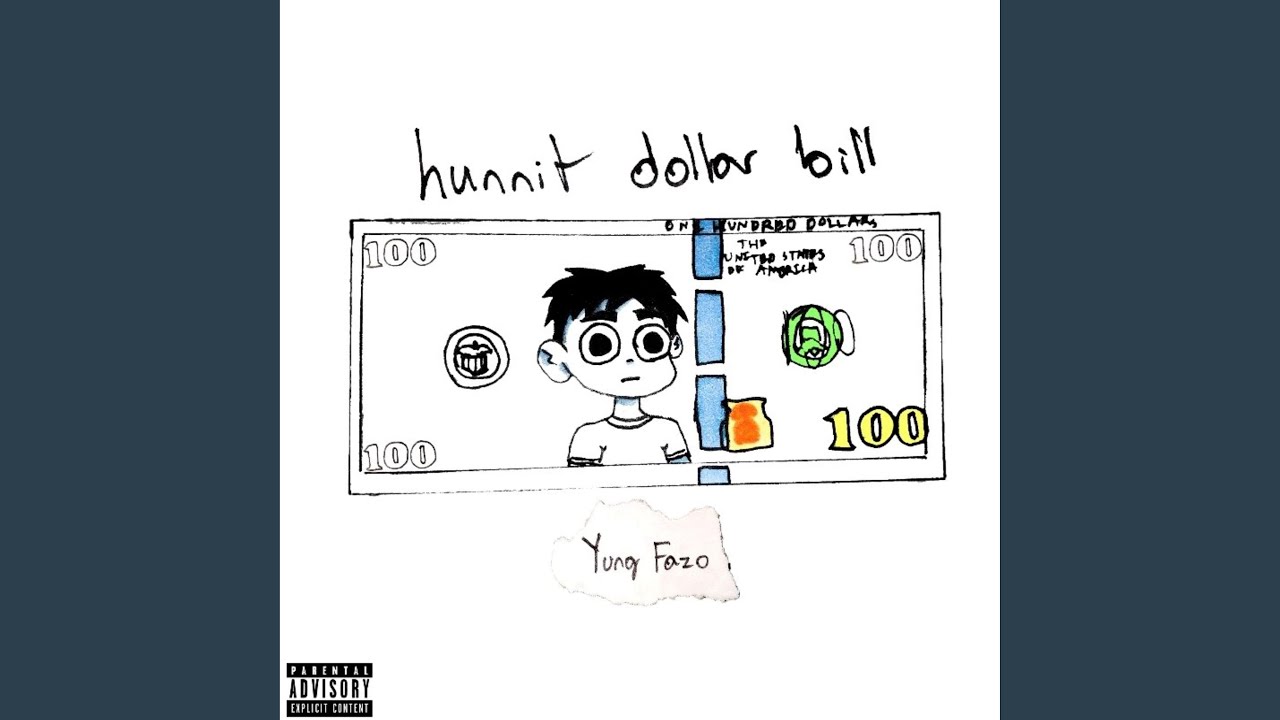 Hunnit Dollar Bill - YouTube Music