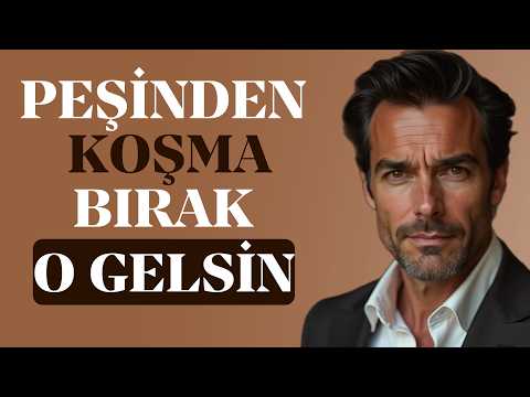 Erkekleri İkna Etmeye Çalışma… Onların Sana Gelmesini Sağla! – Stoacılık