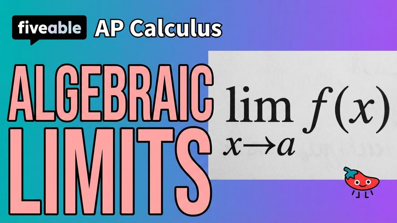 AP Calculus - Algebraic Limits | Fiveable Cram Archive