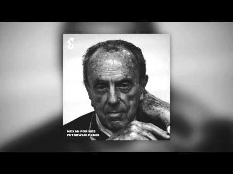 Ezetaerre - Mexan por nós (Petrowski Remix)