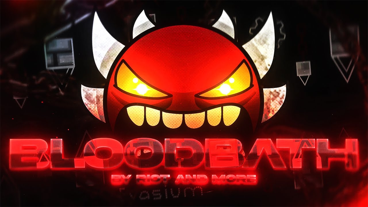 BLOODBATH 100% // EXTREME DEMON // GD 2.2 - YouTube
