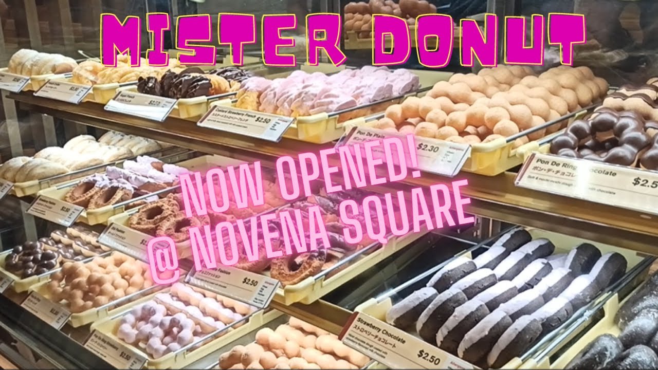 Mister Donut Singapore today opened @ Novena Square!!! Let's also see ...