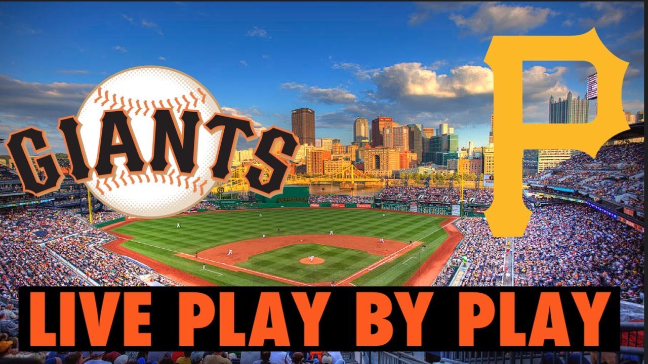 San Francisco Giants vs Pittsburgh Pirates Live Play-by-Play & Game ...
