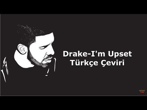 Drake-I'm Upset (Türkçe Çeviri)