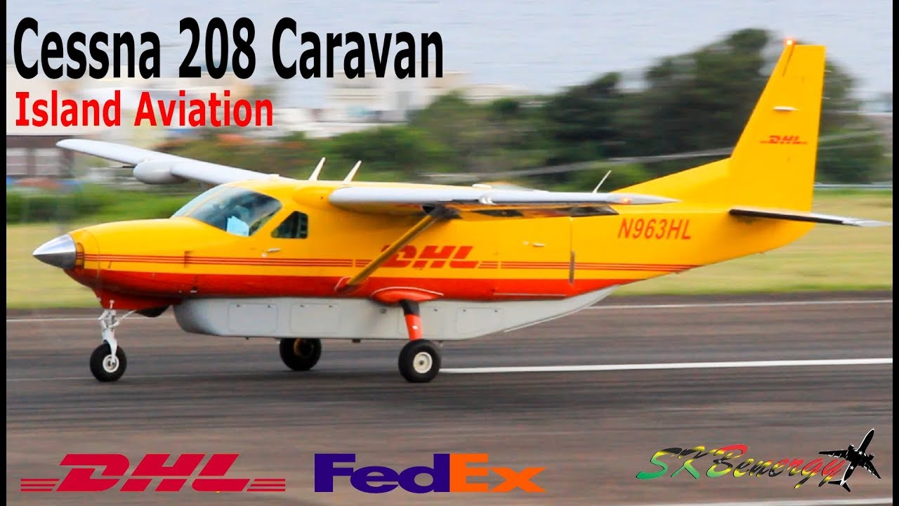 DHL and FedEx Cessna 208 Caravan's departing St. Kitts Airport ...