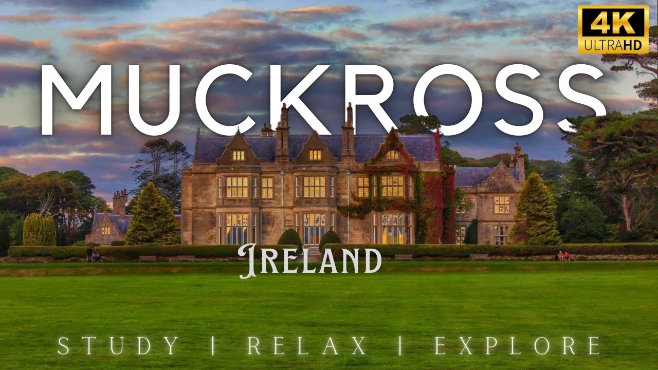 Muckross Ireland | STUDY | CHILL | EXPLORE - YouTube
