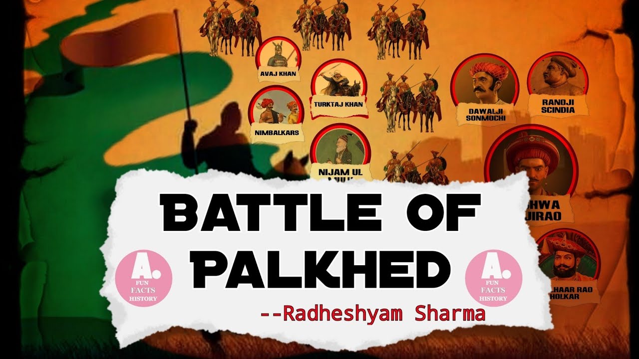 Battle of Palkhed , Peshwa Bajirao : A master of battle warfare ...