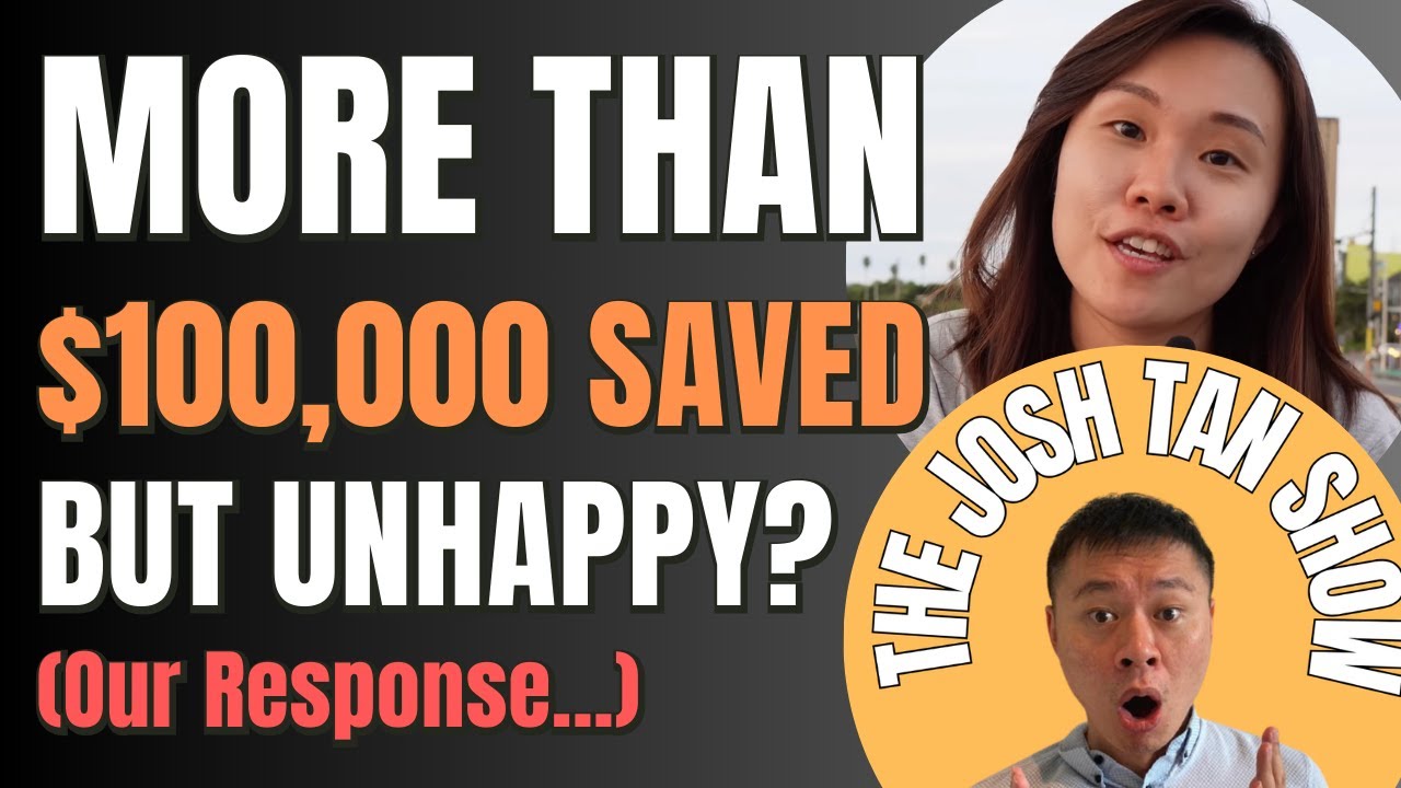 $100,000++ OF CASH SAVINGS BUT UNHAPPY? Josh's Regrets And Demi's View ...