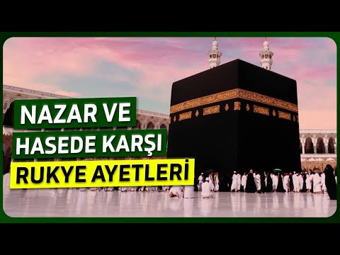 Nazar, Haset, Sihir ve Büyüye Karşı Etkili Rukye Ayetleri