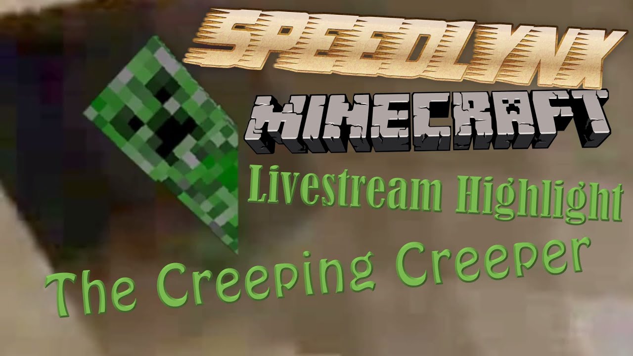 Creeping Creeper - Minecraft Live-stream Highlight - YouTube