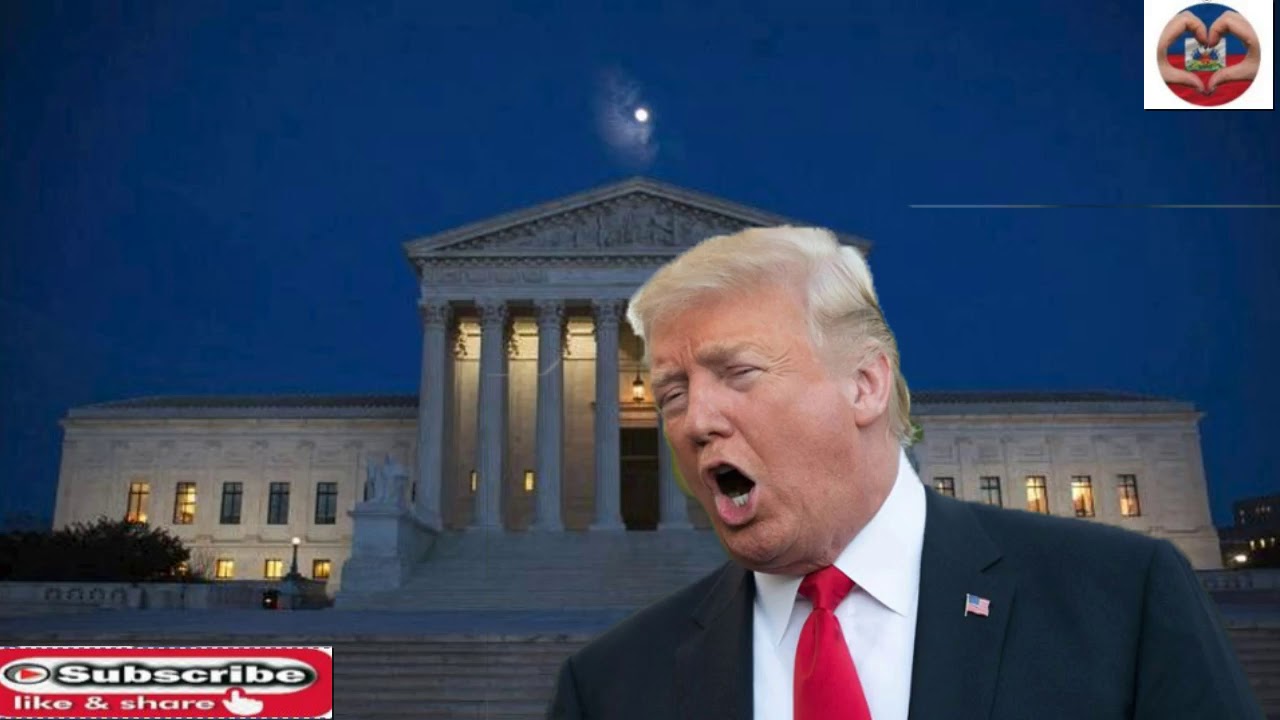 la cour supreme USA fèk bay donald trump yon block - YouTube
