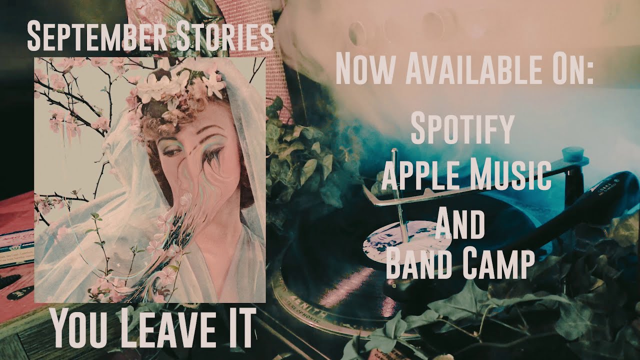 September Stories "You Leave It" (Official Audio) - YouTube