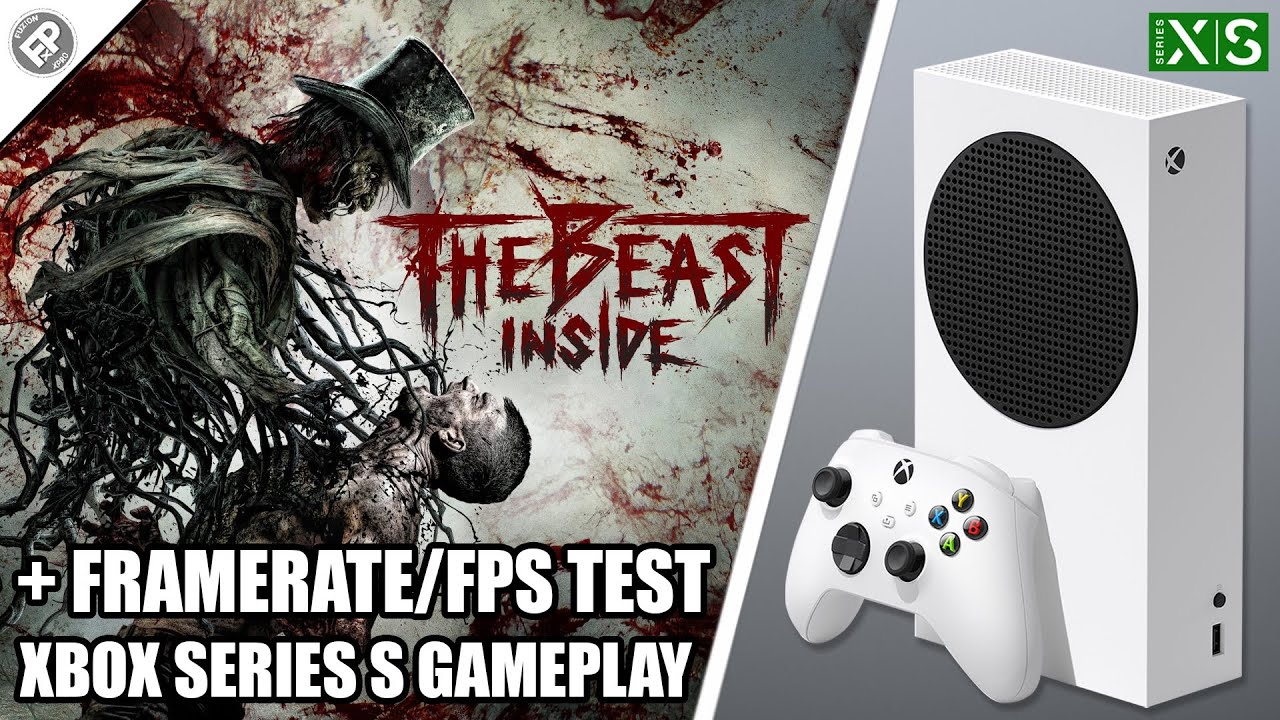 The Beast Inside - Xbox Series S Gameplay + FPS Test - YouTube