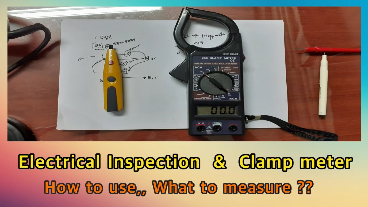 검전기, 클램프 메타 - How to use, What to measure? Electrical Inspection ...