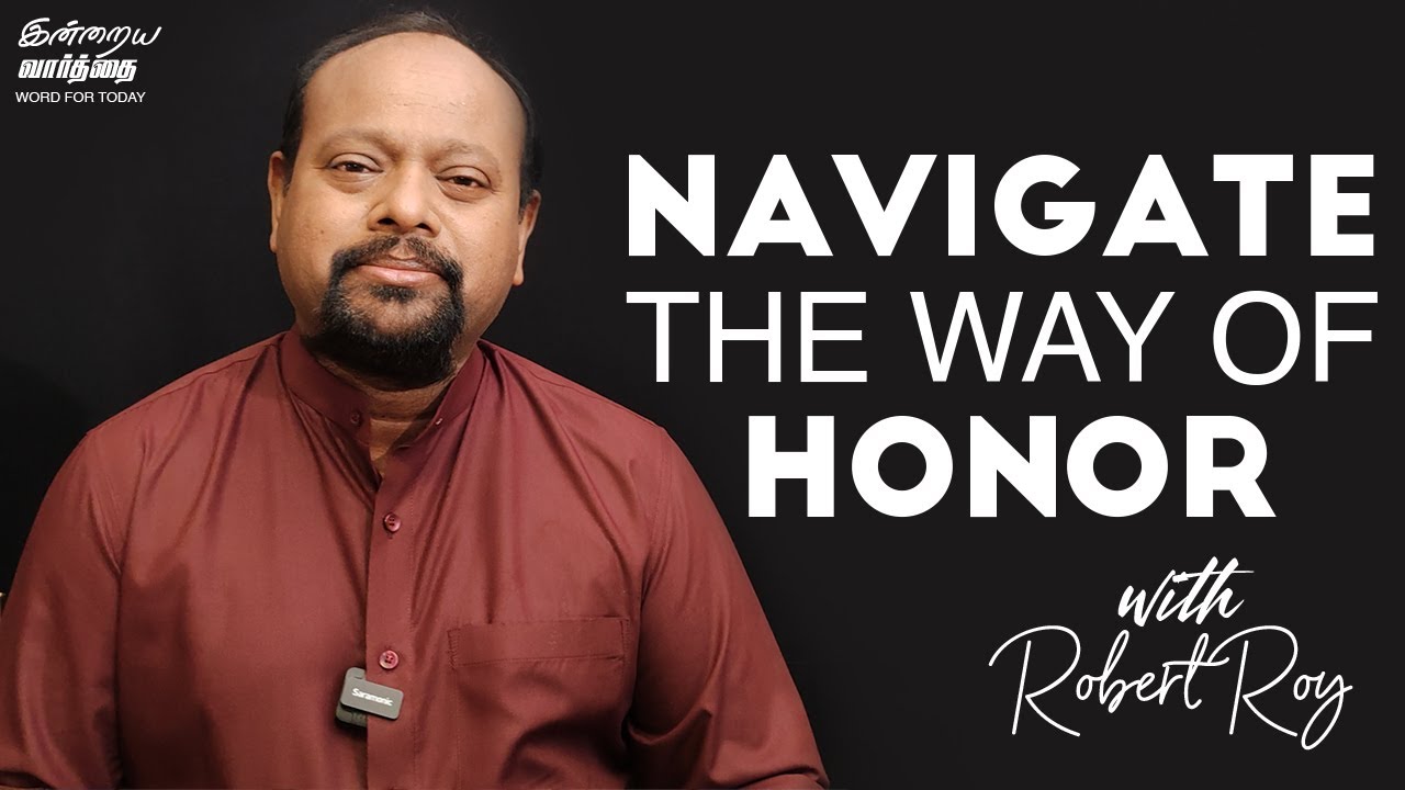 Navigate the Way of Honor || Word for Today - Morning Devotion with ...