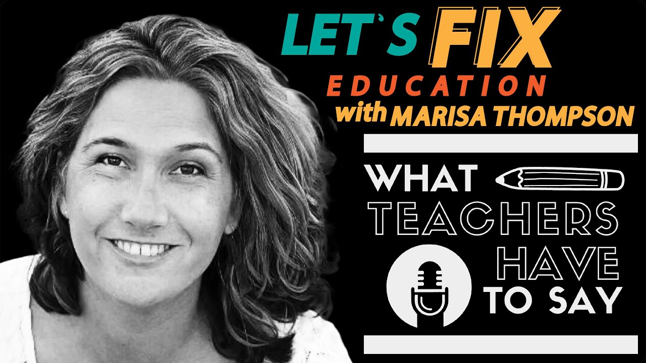 Let's Fix Education: Thoughts, Questions, and Epiphanies with Marisa ...