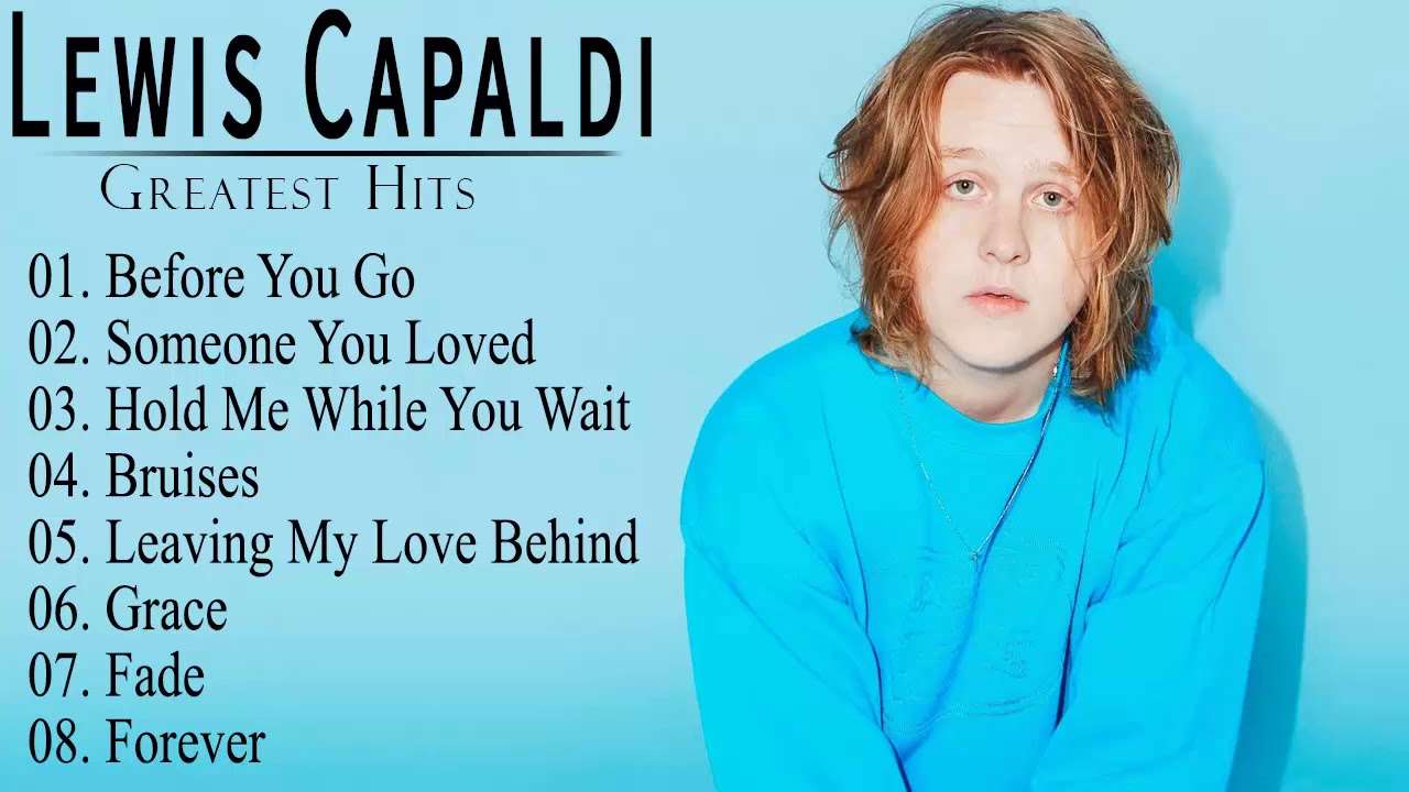Lewis Capaldi Greatest Hits Full Album 2021 - YouTube