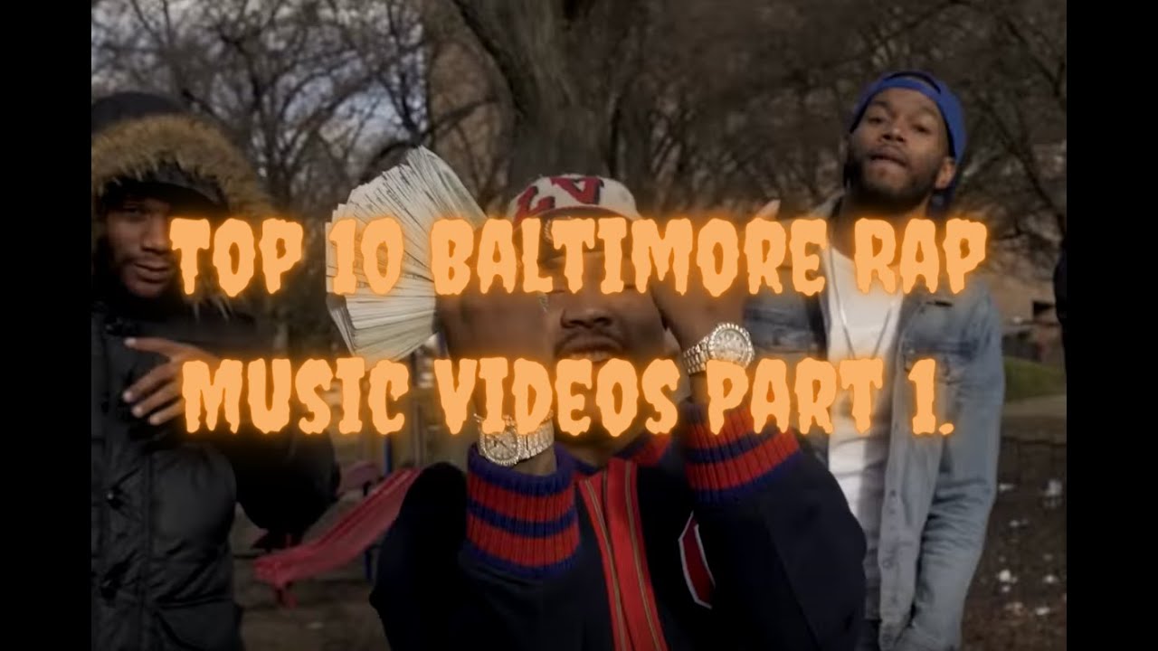 Top 10 Baltimore Rap Music Videos Part.1 #Baltimore - YouTube