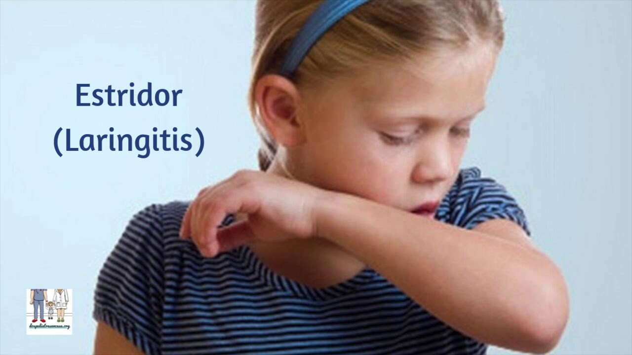 Estridor (Laringitis) | Dos Pediatras en Casa - YouTube
