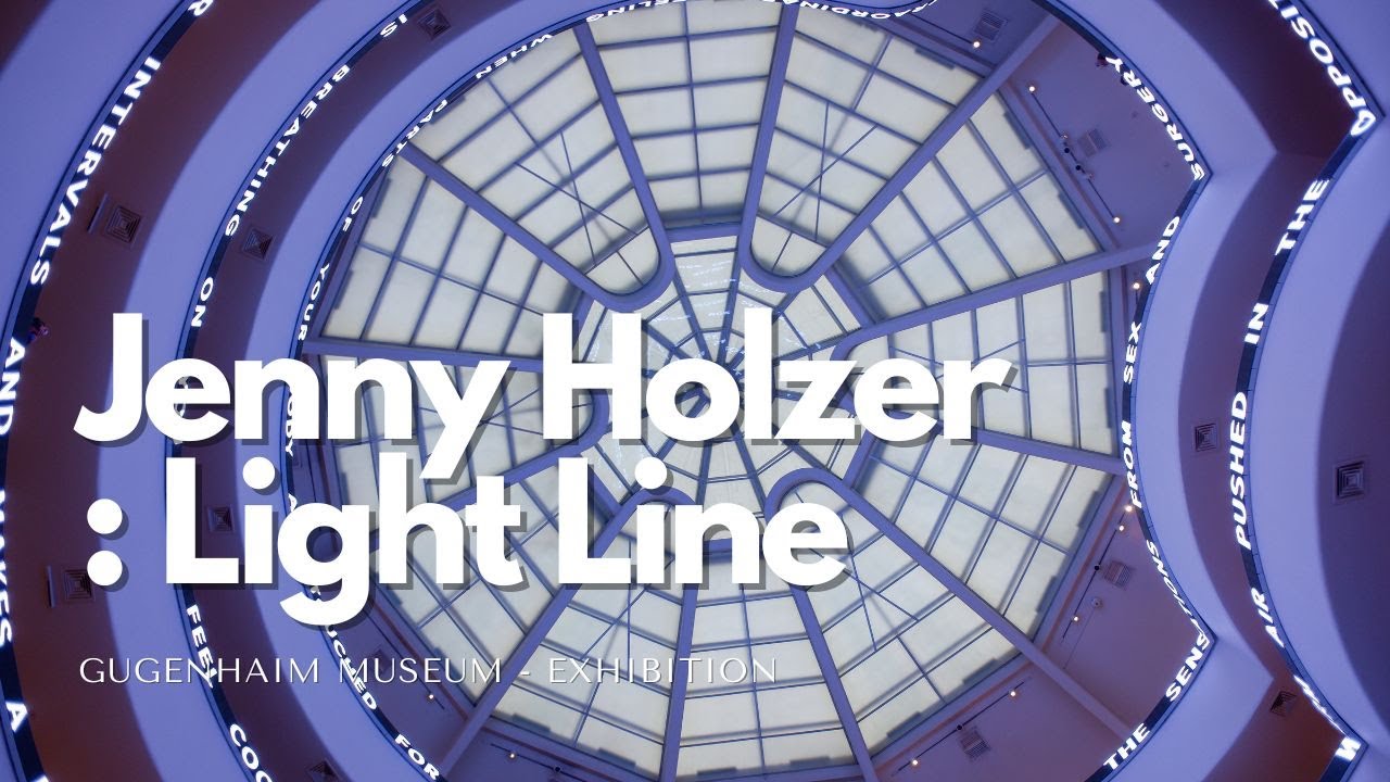 Jenny Holzer : Light Line - Gugenheim Museum Exhibition - YouTube