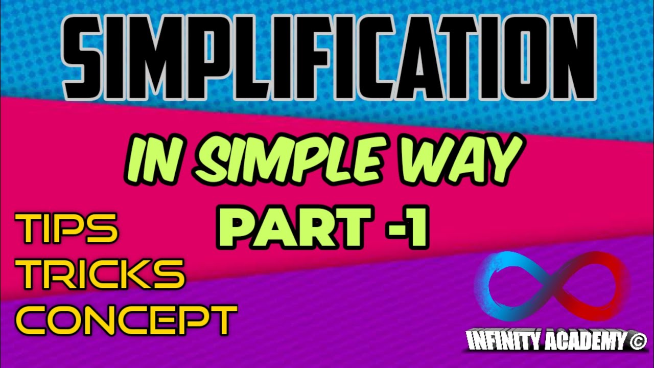 SIMPLIFICATION BODMAS TIPS, TRICKS & CONCEPT PART-1 - YouTube
