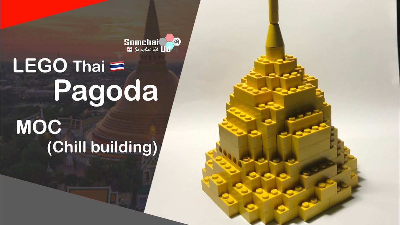 LEGO Thai🇹🇭 Pagoda MOC (Chill building) | Somchai Ud - YouTube